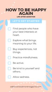 How To Be Happy Again | Life After Addiction – Addiction Treatment Magazine